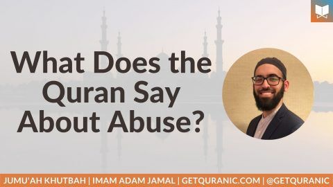 What Does the Quran Say About Abuse? - Quranic Arabic For Busy People
